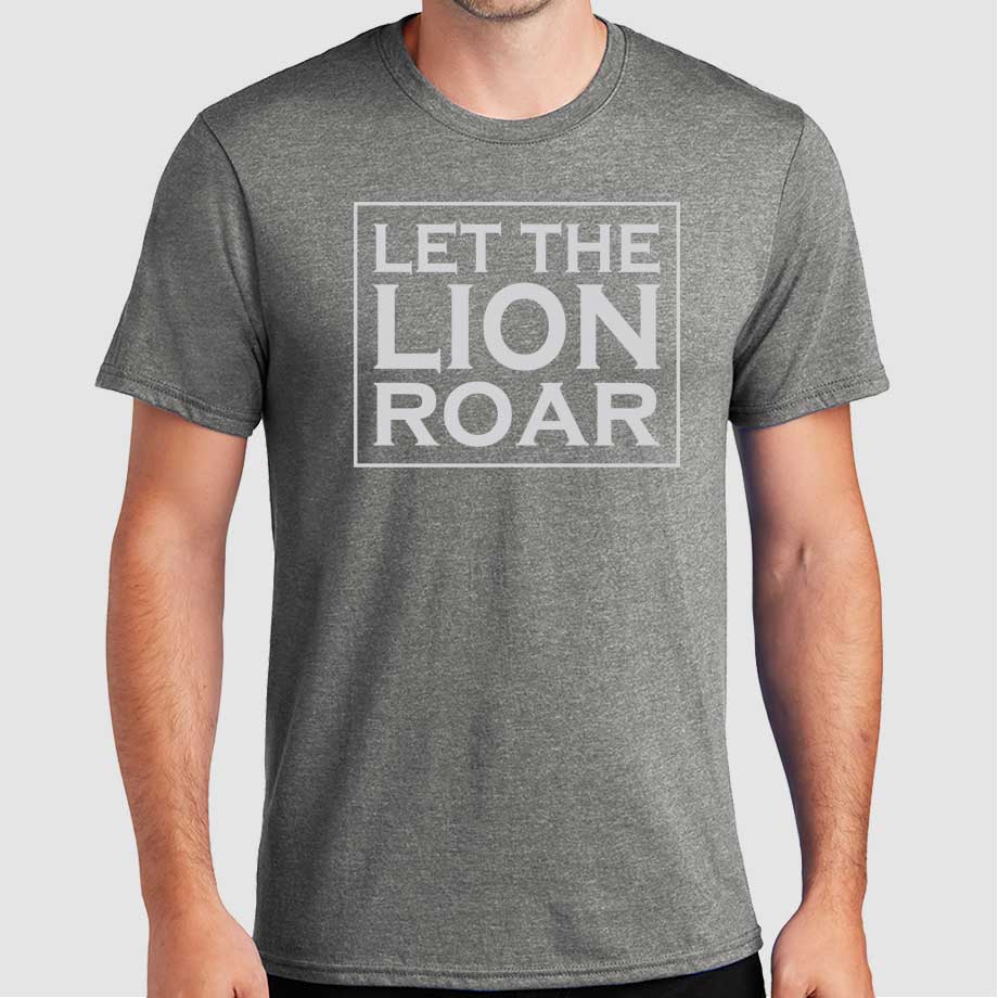 Let The Lion Roar - T-Shirt | Christian T Shirts | Sovereign Shirts